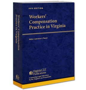 Workers’ Compensation Practice in Virginia (2016 Edition) – Virginia ...